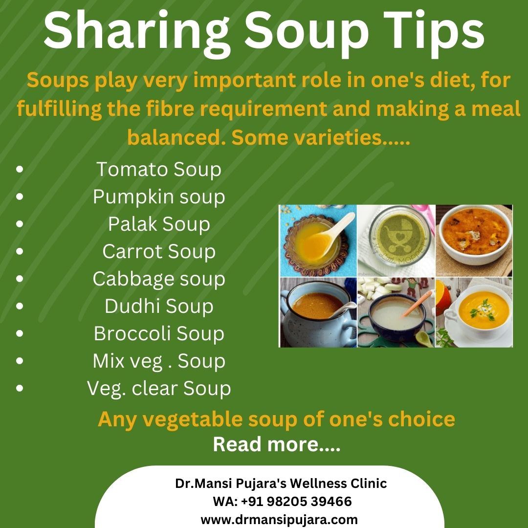 Vegetable Soup Tips: – Dr. Mansi Pujara